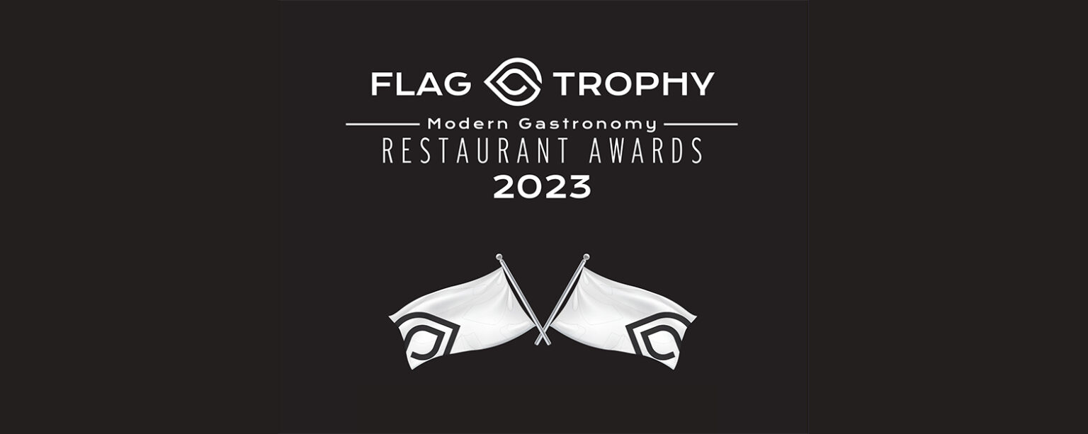 FLAG Restaurant Awards: Συνεχίζουν 47 χρόνια παράδοσης - FlagInLife
